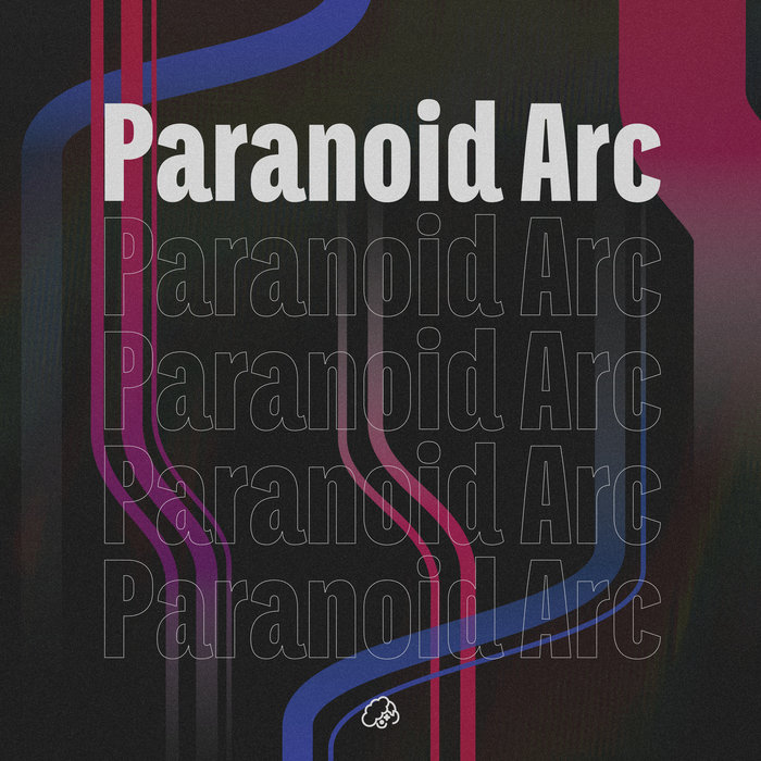 Paranoid Arc | t+pazolite