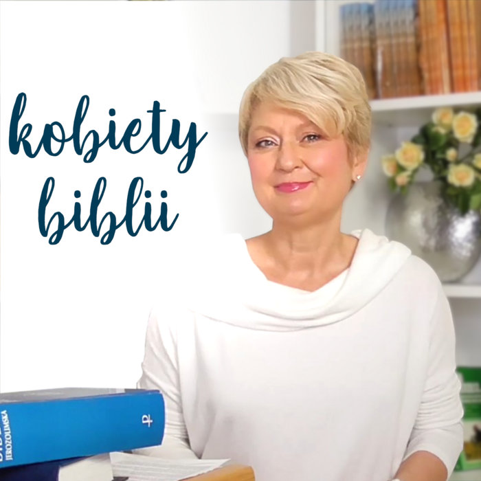 Kobiety Biblii - Ewa | Magda Grabowska
