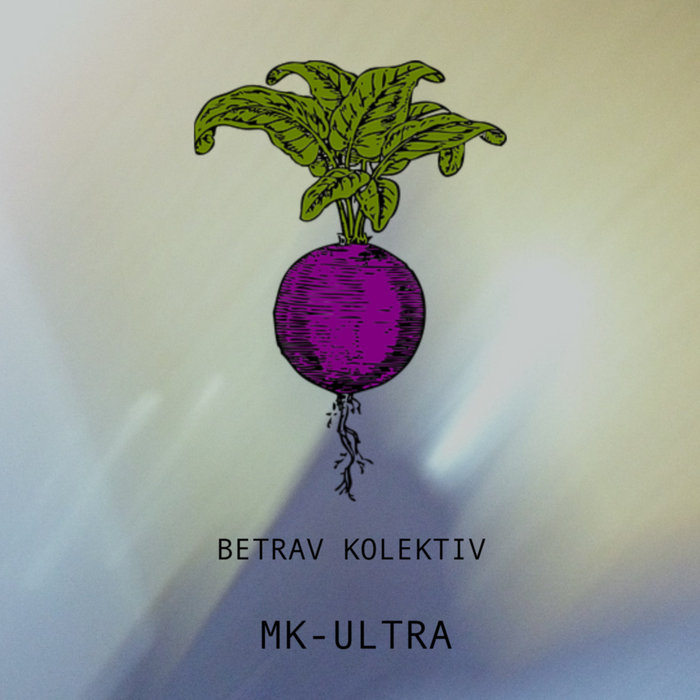 MK-ULTRA | Betrav Kolektiv