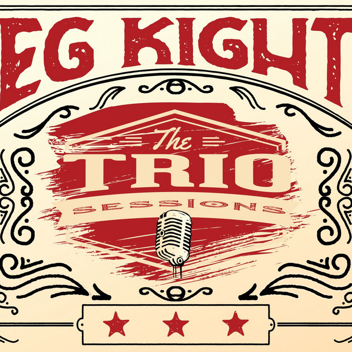 The Trio Sessions | EG Kight