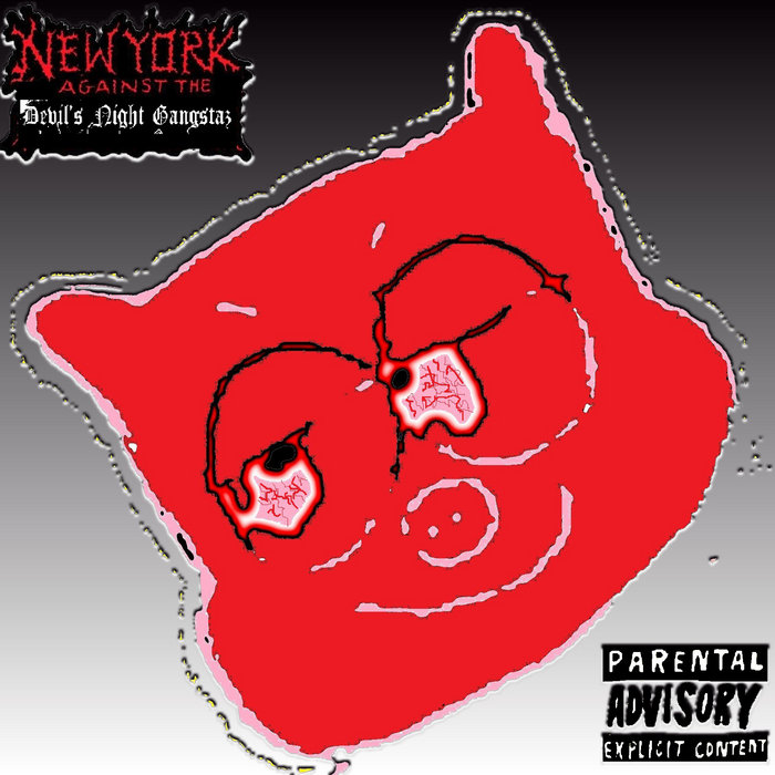 Pig DukE & DNG - New York Against The Devil's Night Gangstaz (Placenta ...
