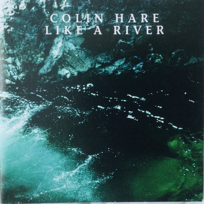 Like a River | COLIN HARE