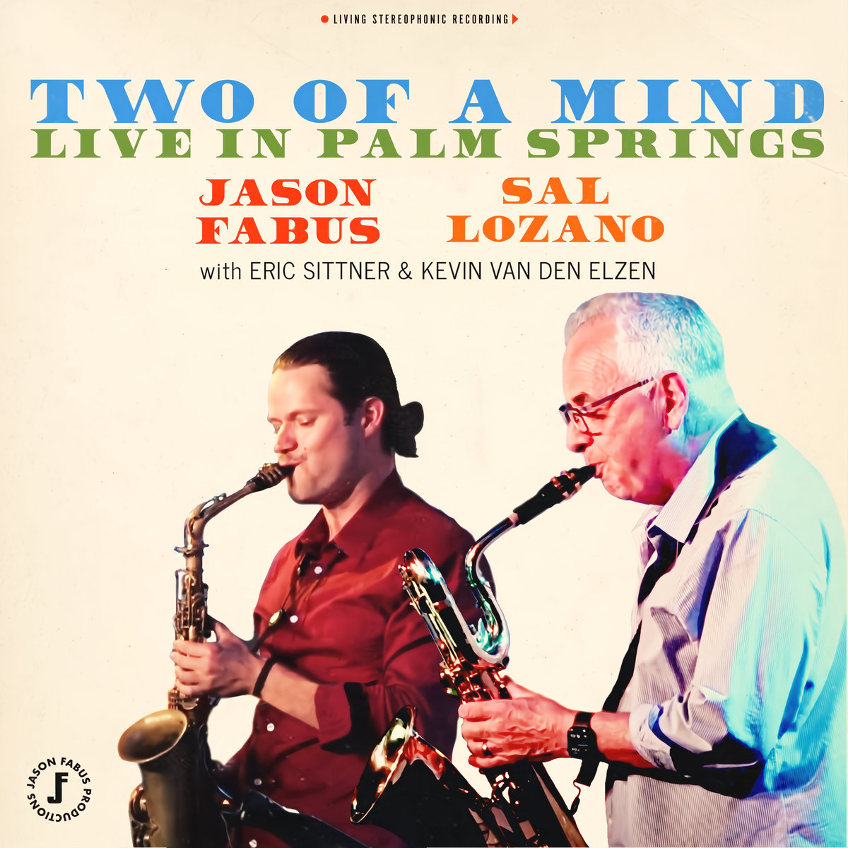 Two of a Mind: Live in Palm Springs | Jason Fabus, Sal Lozano | Jason Fabus