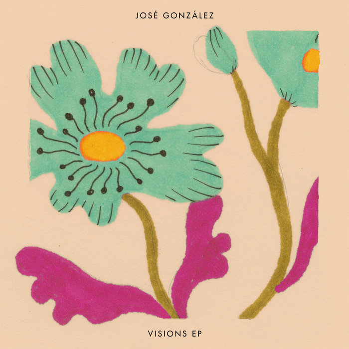 Visions EP | José González