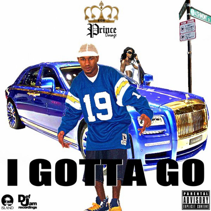 I Gotta Go | Prince Dosage