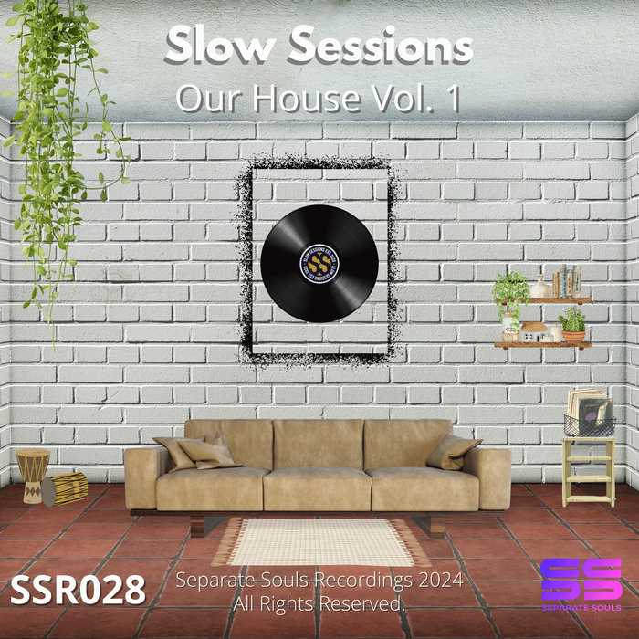 Slow Sessions - Our House Vol.1 | Slow Sessions Podcast