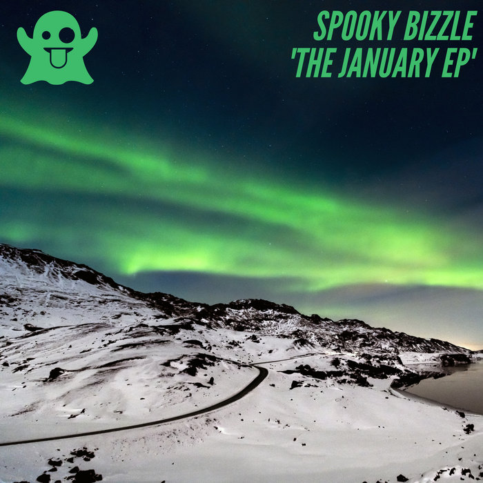 THE JANUARY EP | Spooky Bizzle