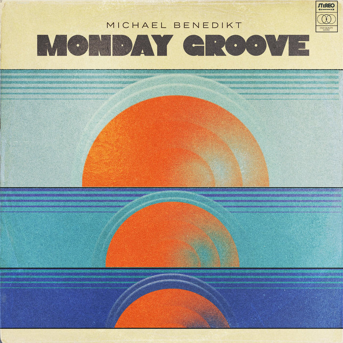 Monday Groove | Michael Benedikt