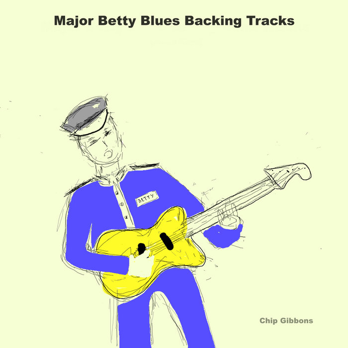 Major Betty Blues Backing Tracks | Chip Gibbons
