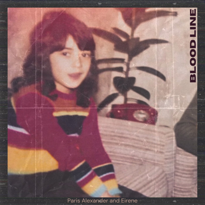 Blood Line | Paris Alexander and Eirene | Paris Alexander