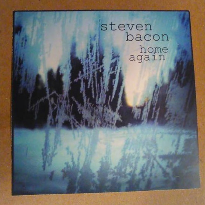 home again | Steven Bacon