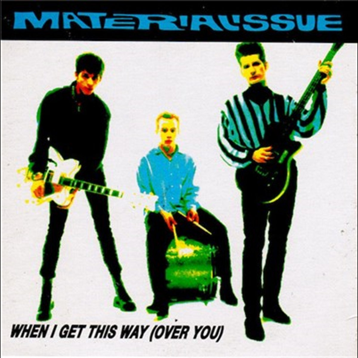 When I Get This Way Over You | Material Issue