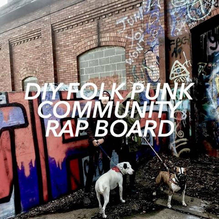 DIY FOLK PUNK COMMUNITY RAP BOARD | HappyHappy
