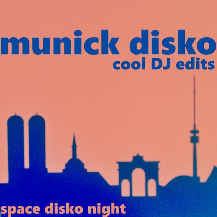 Space Disko Night | MUNICK DISKO EDITS