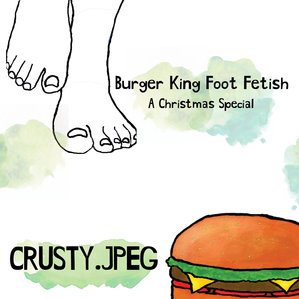 Burger King Foot Fetish - Single [Edited] | Crusty.jpeg | Vanmax Musik Haus