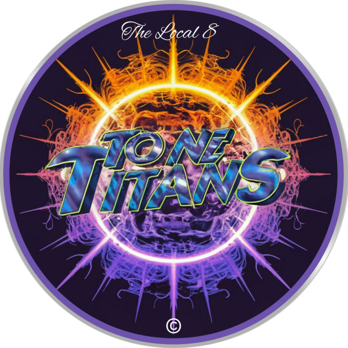 Tone Titans - The Local 8 | Tone Titans