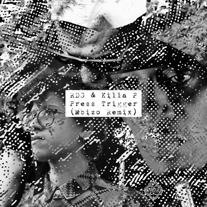 Press Trigger (Mbizo Remix) | RDG