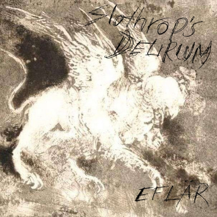 Slothrop's Delirium | Eflär