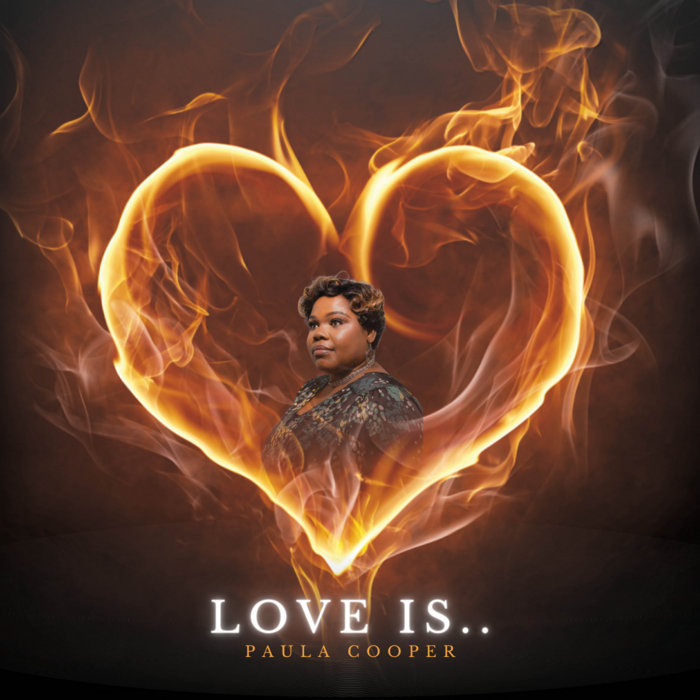 Love Is | Paula Cooper