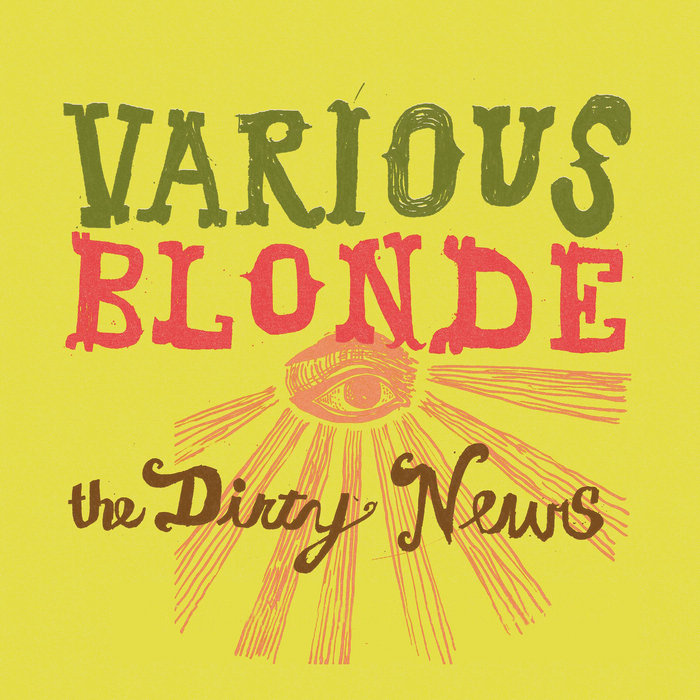 The Dirty News | Various Blonde