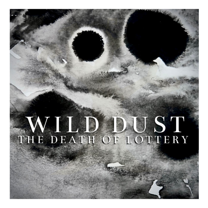 The Death of Lottery | Wild Dust