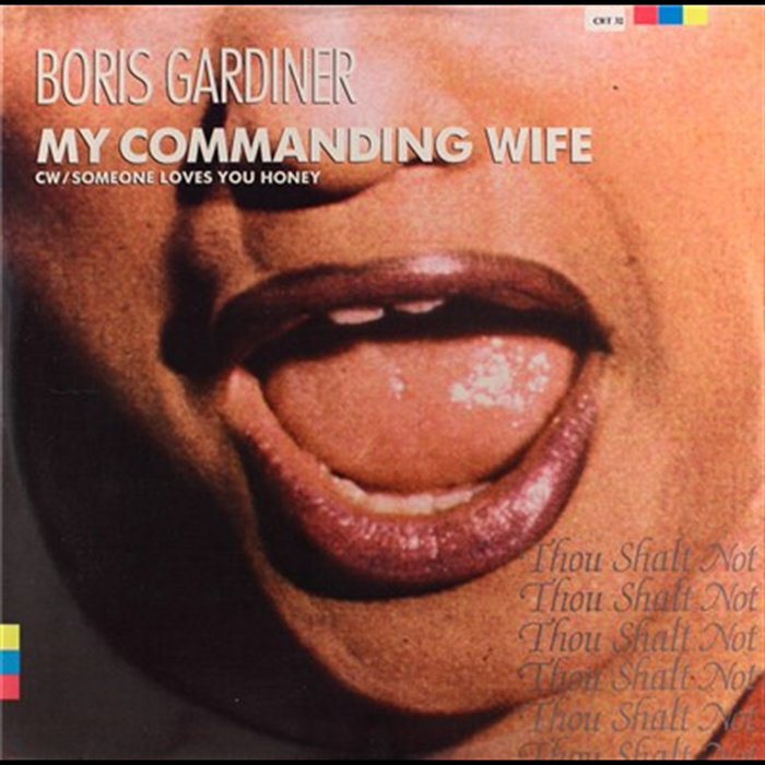 My Commanding Wife Someone Loves You Honey | Boris Gardiner