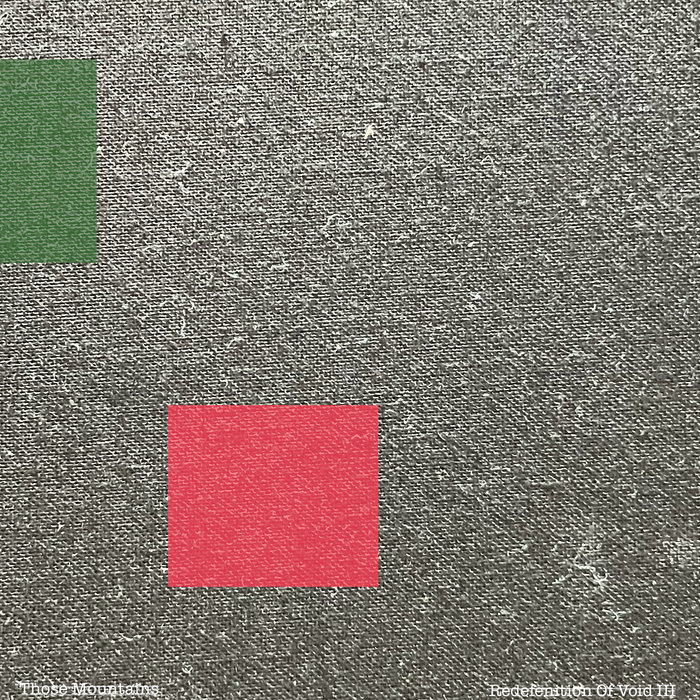 Redefenition Of Void III | Those Mountains