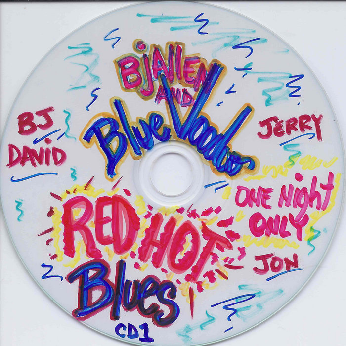 One Night Only - RED HOT BLUES! | BJ Allen & Blue Voodoo | David Daniels