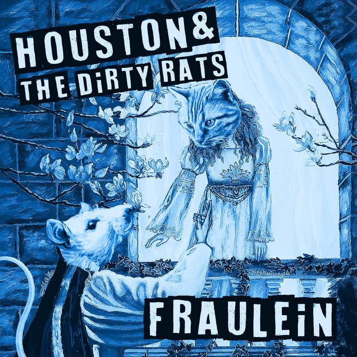Fraulein | Houston & The Dirty Rats