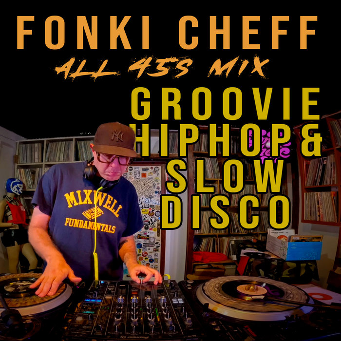 Vinyl 45s mix / hiphop / slow disco / mellow grooves / | Fonki Cheff