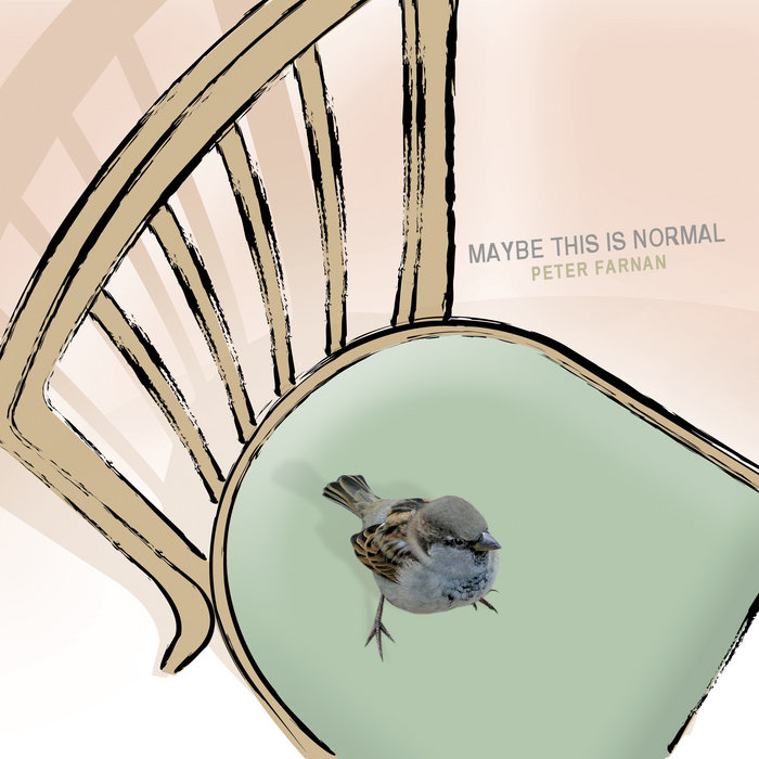 Maybe This Is Normal | Peter Farnan