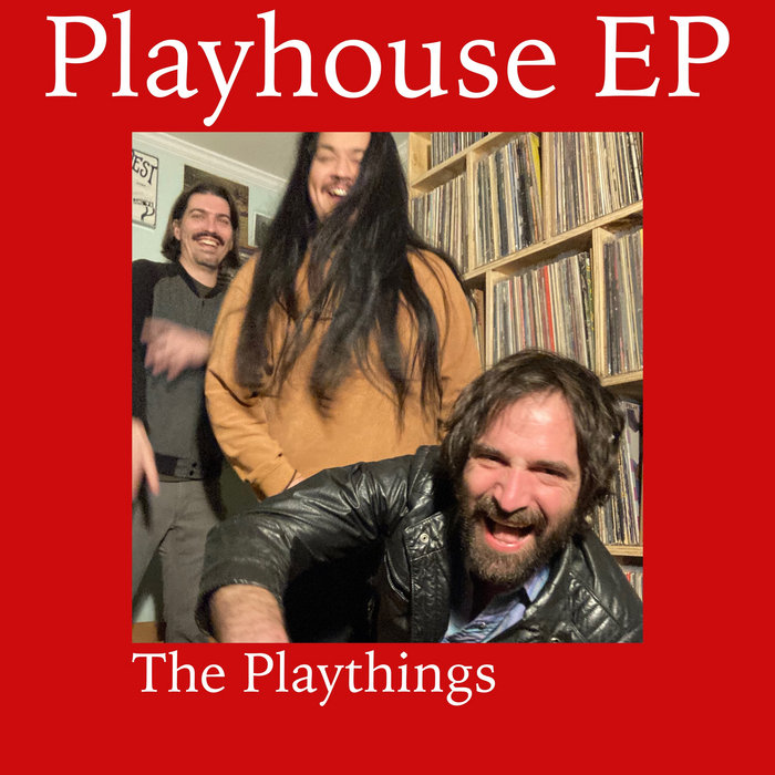 Playhouse EP | The Playthings