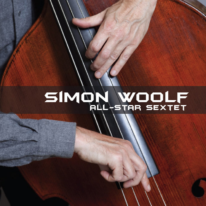 All Star Sextet | Simon Woolf Sextet | Simon Woolf