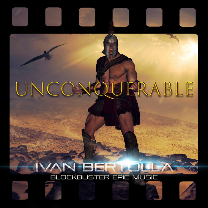 Unconquerable | Ivan Bertolla
