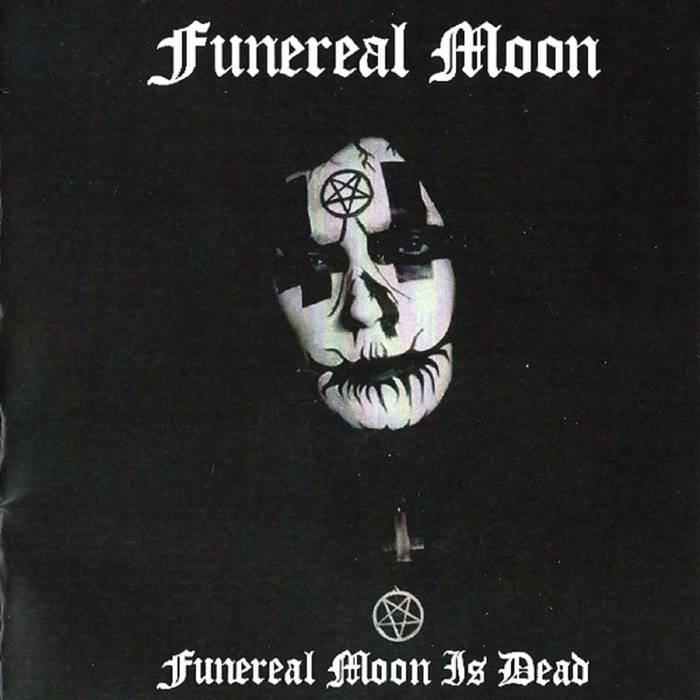 Funereal Moon Is Dead | Funereal Moon | Funereal Moon Official
