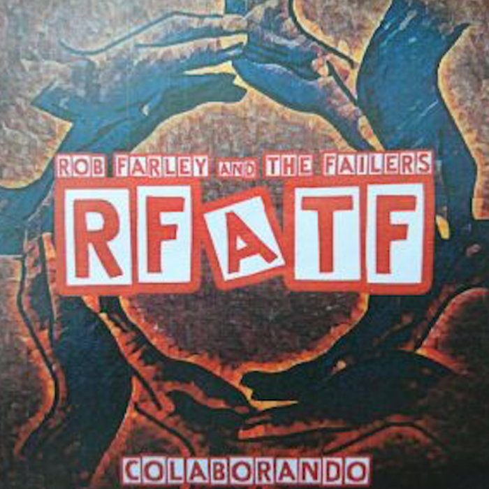 COLABORANDO | Rob Farley and The Failers