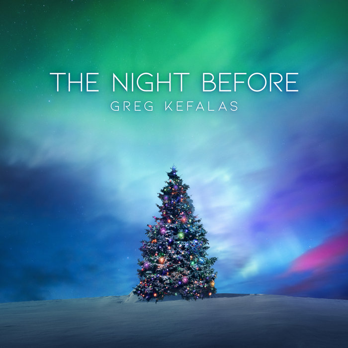The Night Before | Greg Kefalas