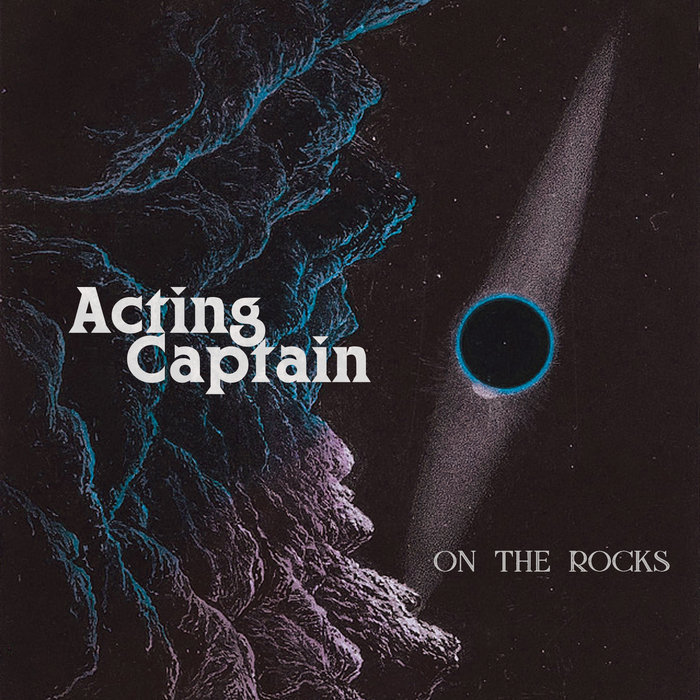 On The Rocks | Acting Captain