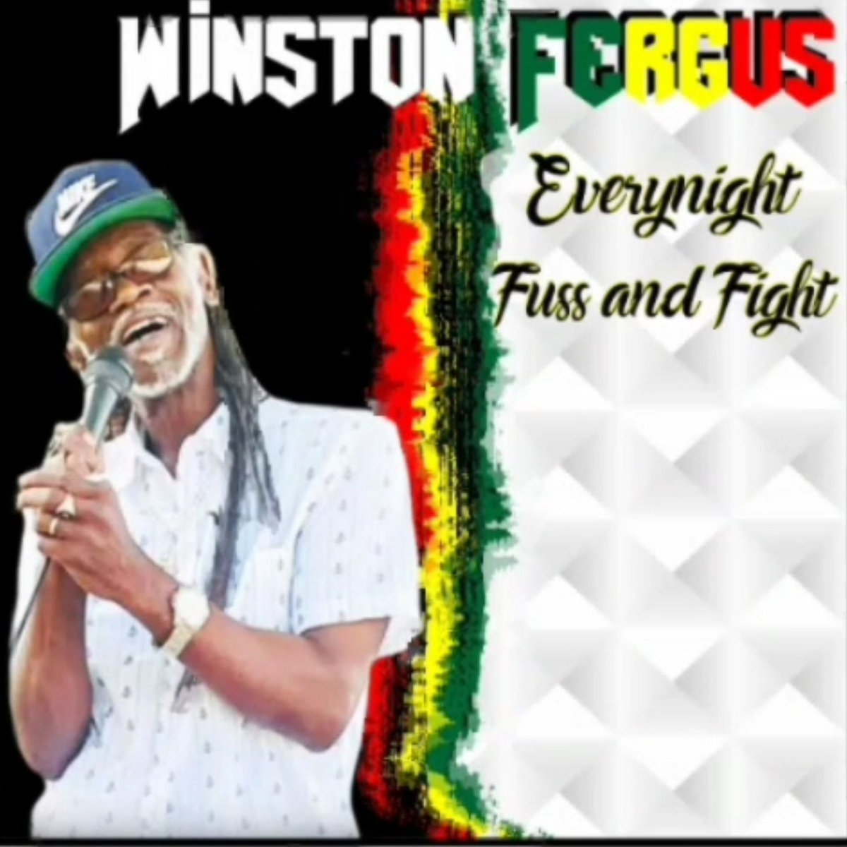 Everynight Fuss and Fight | Winston Fergus