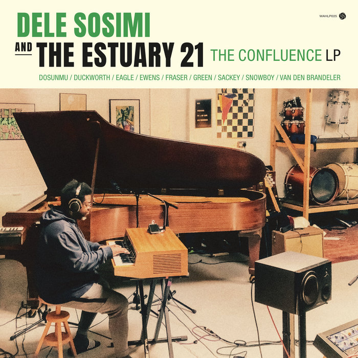 The Confluence LP | Dele Sosimi & The Estuary 21 | Dele Sosimi
