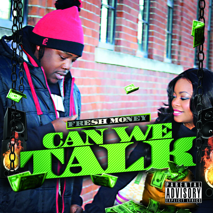 Can We Talk | Fresh Money