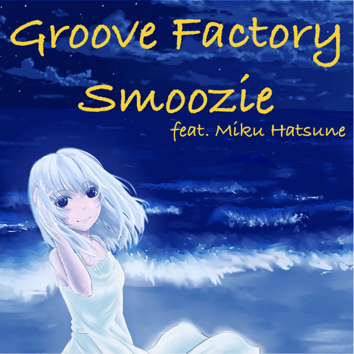 [Album] GFS feat. Hatsune Miku | Groove Factory SMOOZIE