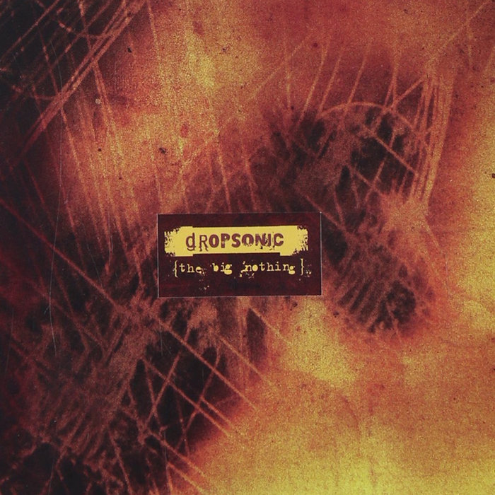 The Big Nothing | Dropsonic