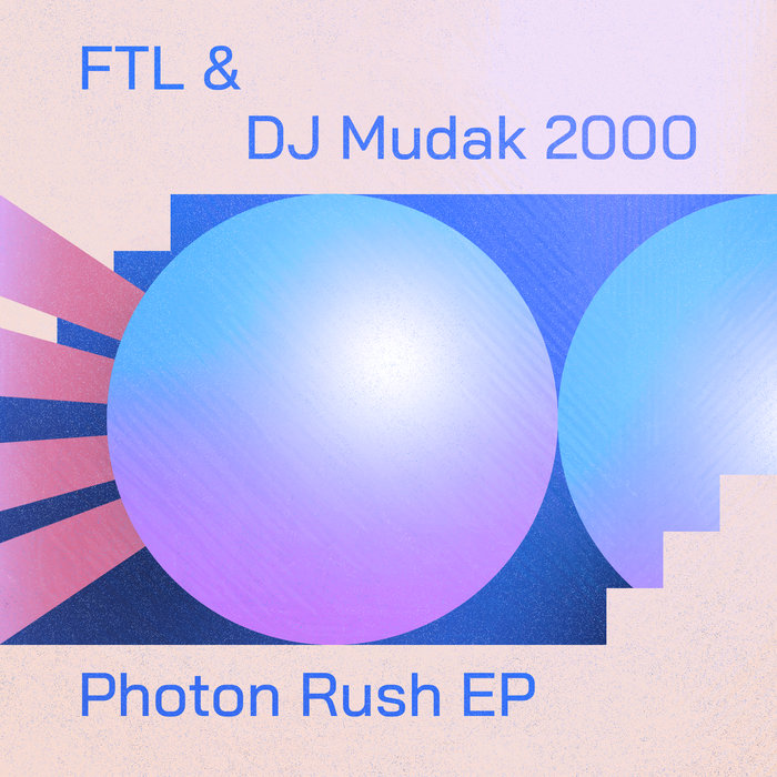 Photon Rush EP | DJ Mudak 2000 & FTL | Braindance