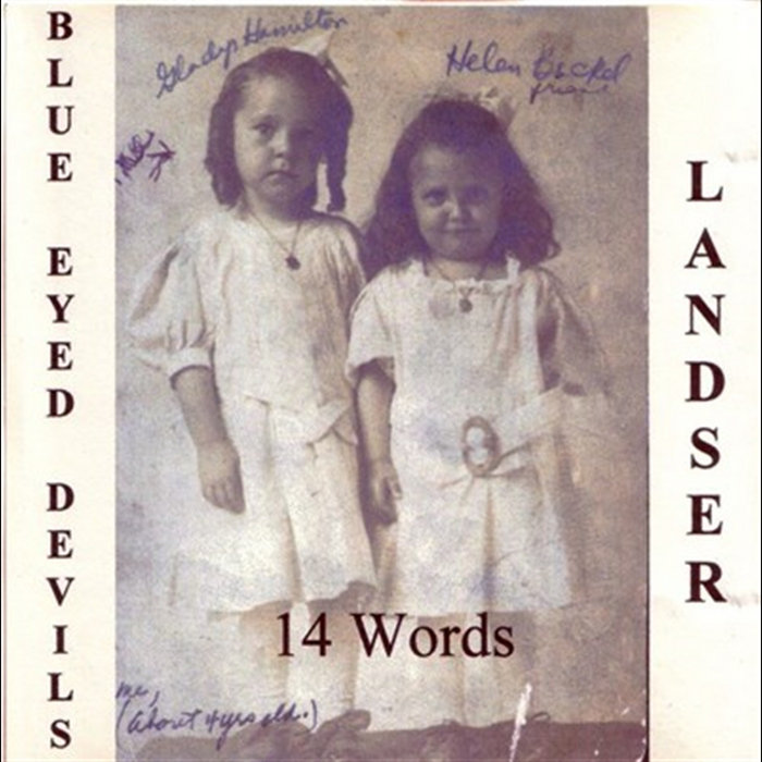 14 Words | Blue Eyed Devils