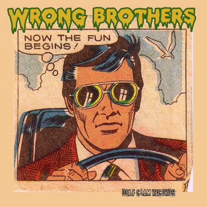 Now the Fun Begins | Wrong Brothers Music