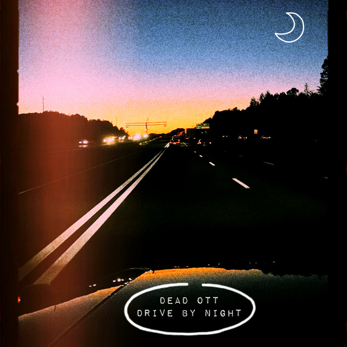 Drive By Night | Dead Ott