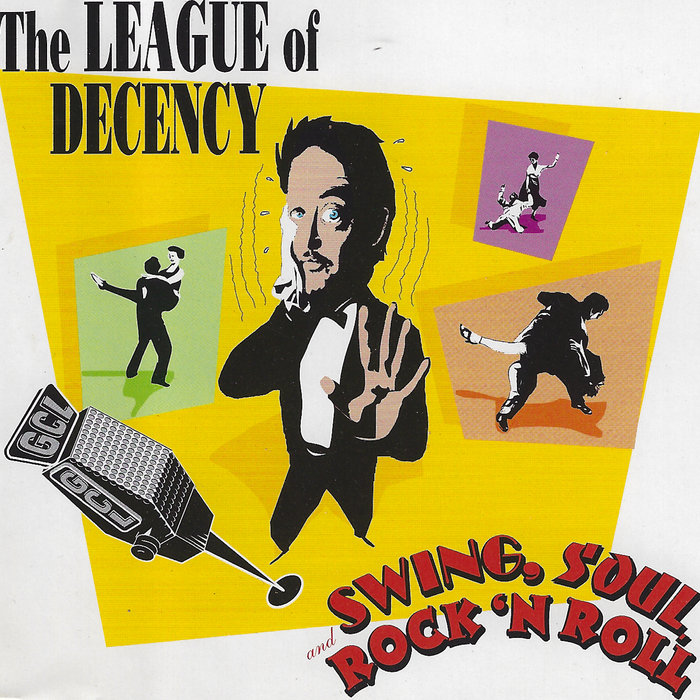 Swing, Soul, and Rock'n'Roll | The League Of Decency | T. Wesley Dean