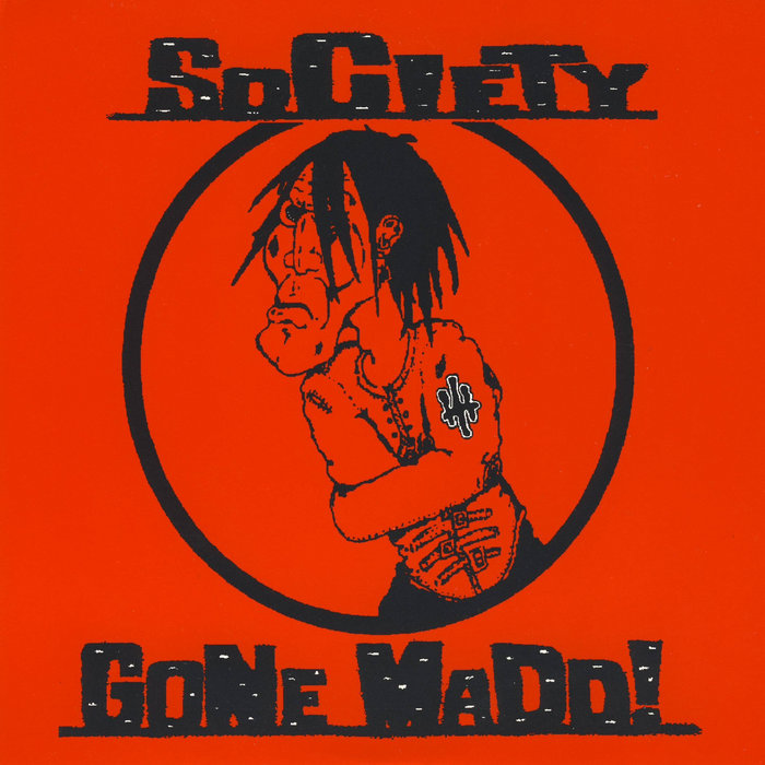 Society Gone Madd! | Society Gone Madd Society Gone Madd! | Society Gone Madd