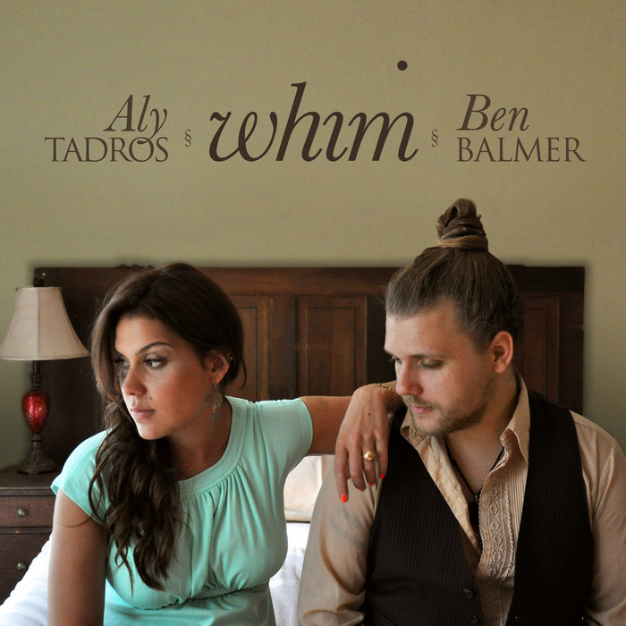 Whim | Ben Balmer & Aly Tadros | Ben Balmer